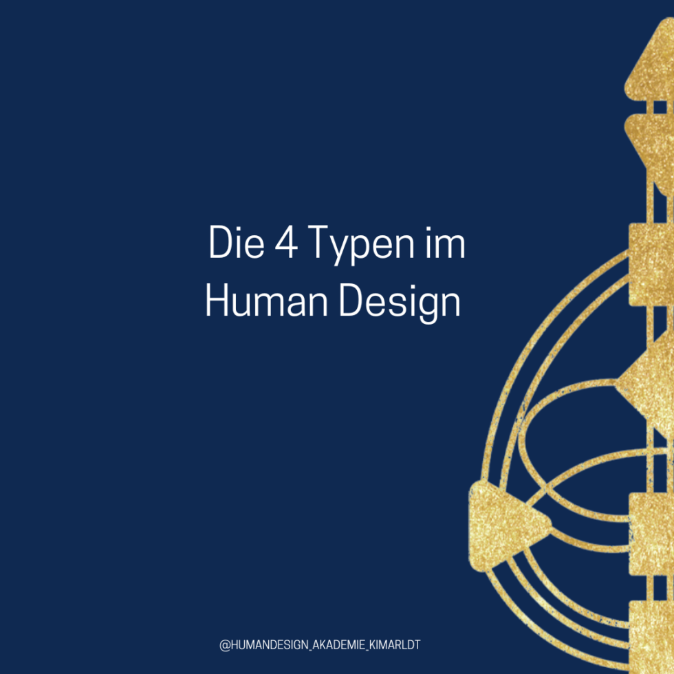 4 Human Design Typen - Kim Arldt